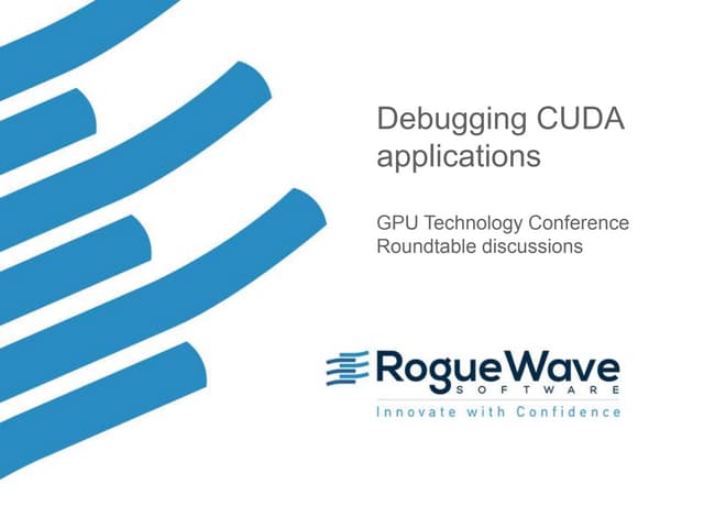 Debugging CUDA applications | PPT Debugging CUDA applications | PPT