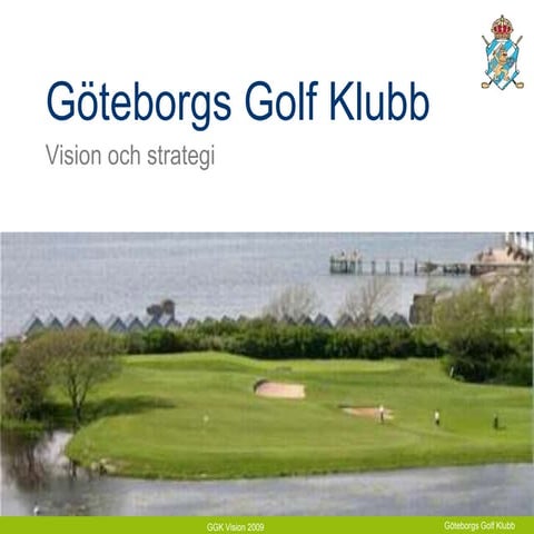 Göteborgs golf klubb vision (1) | PPT