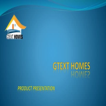 Gtext homes products presentation | PPTX