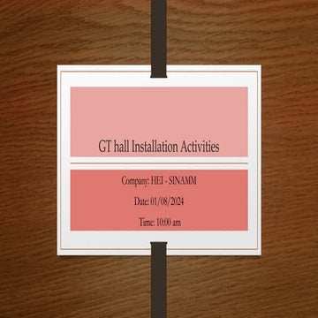 GT hall installation SINAMM.pptx.It was captered during installation | PPTX