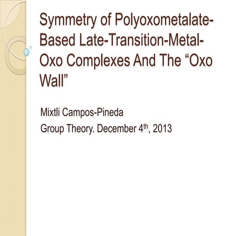 Symmetry of metal-oxo complexes | PPTX