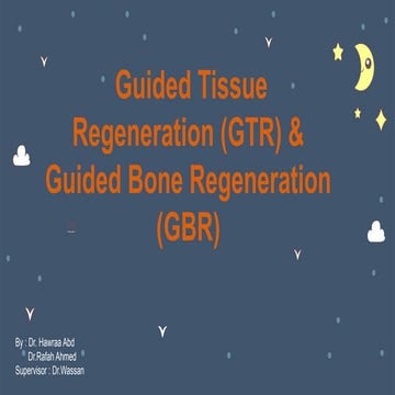 Guided tissue regeneration and guided bone regeneration.pptx