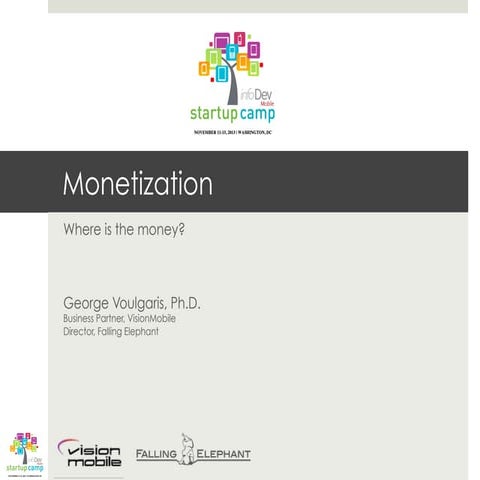 Monetization - InfoDev Mobile Startup Camp 2013 | PDF | Consumer Issues ...