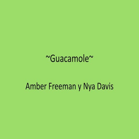 Guacamole~ | PPTX