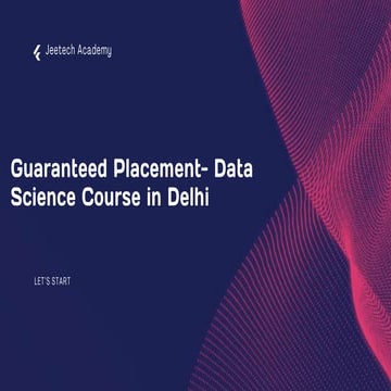 Guaranteed Placement- Data Science Course in Delhi.pptx