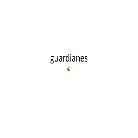 Guardianes | PPTX