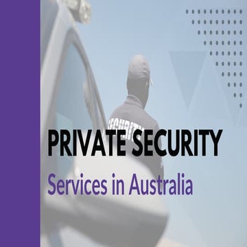 Corporate Security Services Australia with Private Security Expertise | PPT