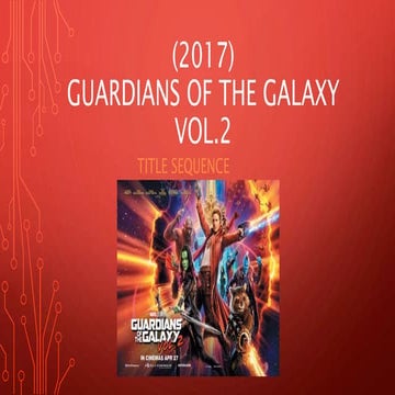 Guardians of the galaxy vol.2 title sequence analysis | PPTX