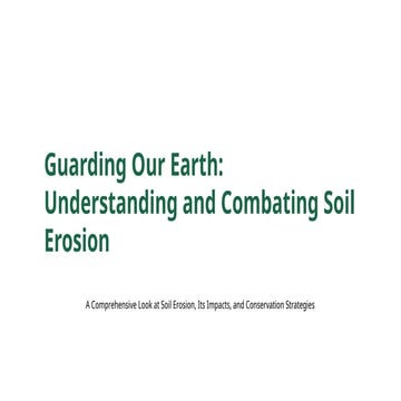 GuardingOurEarthUnderstandingandCombatingSoilErosiona1e348dfd89a6970.pptx