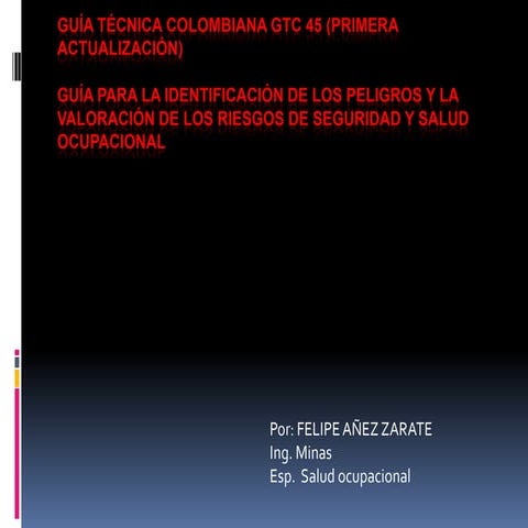 Guía Técnica Colombiana GTC 45 para Identificación y Valoración de ...
