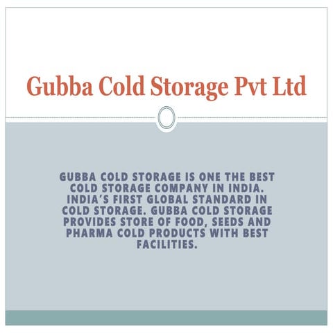 Gubba Cold Storage Pvt Ltd.pptx | Biological Sciences | Science