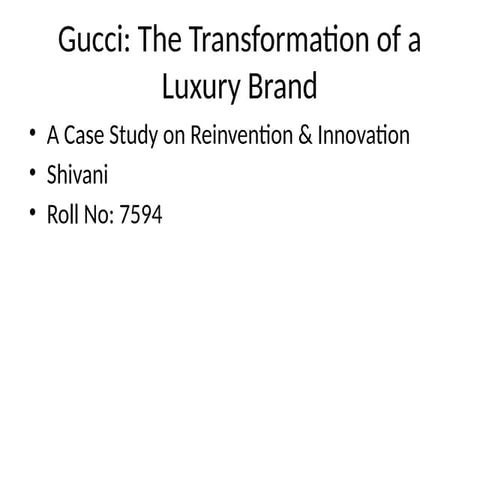 Gucci_Transformation_Final-1 presentation | PPT