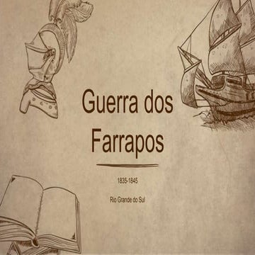 Guerra dos Farrapos - 8° B.pptx
