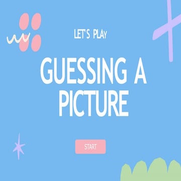 GUESS A PICTURE (1).pptx