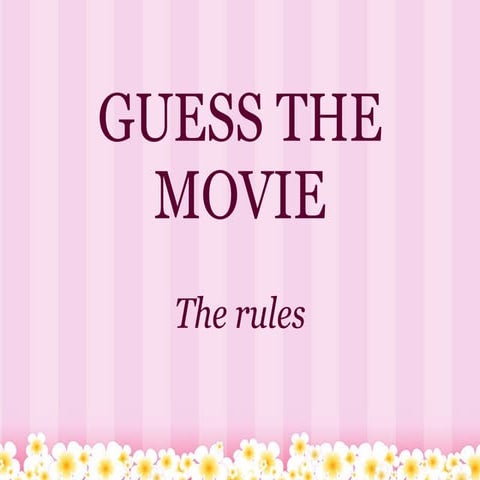 Guess The Movie | PPT