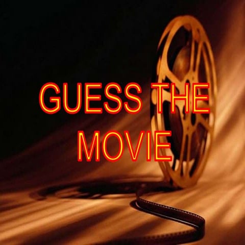 Guess the movie | PPT