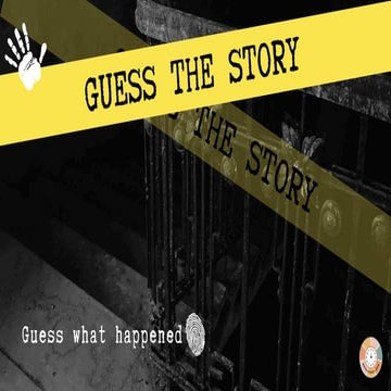 Guess the story, guess what happened in the story | PDF