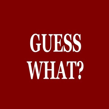 GUESS WHAT.pptx- with an interactive activity | PPT