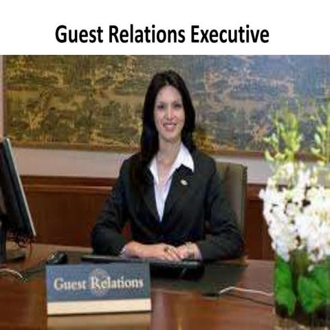 Guest relations executive ppt | PPTX