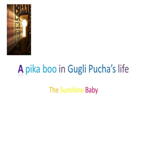 Gugli Pucha My First Presentation | PPT