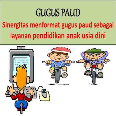 Gugus paud 2016 | PPSX
