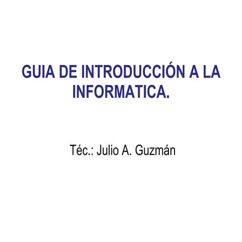 Guia De IntroducciÓn A La Informatica | PPT | Data Storage and Warehousing | Computing
