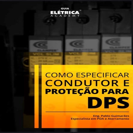 Guia 02 - Como DImensionar os Condutores de DPS (1).pdf