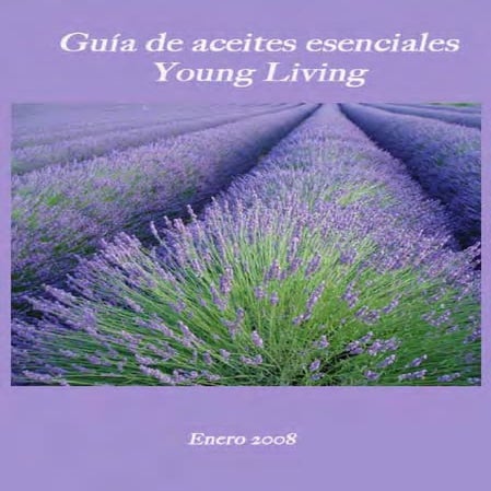 Guia de aceites esenciales young living traducida por mercedes alonso ...