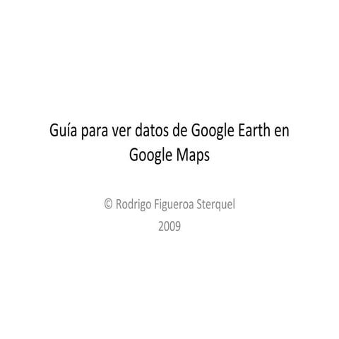 Guia De Google Earth A Google Maps | PPT