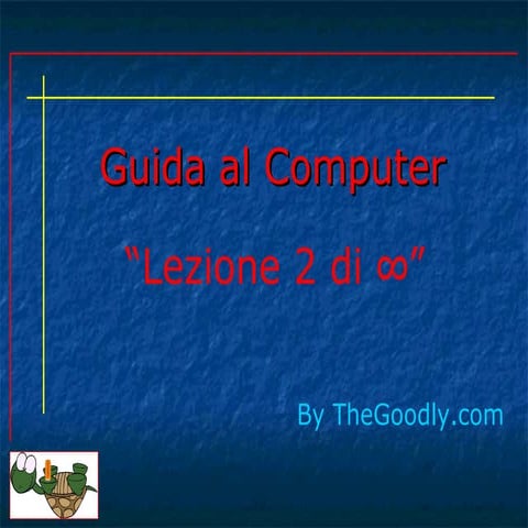 Guida al computer - Lezione 2 - I componenti | PPT