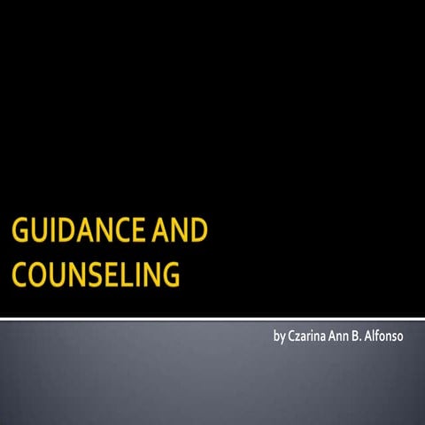 Guidance and counseling final | PPTX