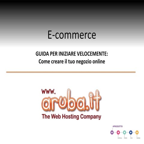 E-commerce: GUIDA PRATICA E VELOCE | PPTX