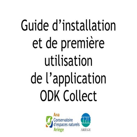 Guide pour les débutant avec l'application ODK collect | PPT