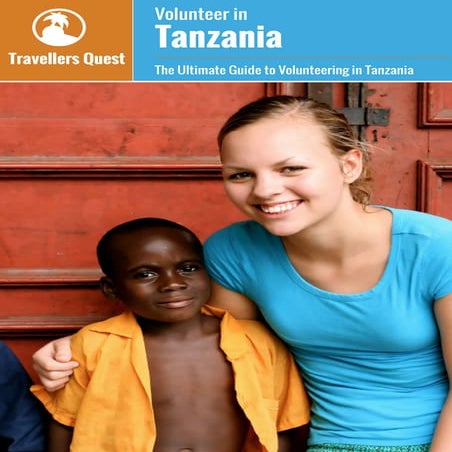 The Free Definitive Guide to Volunteer in Tanzania | PDF