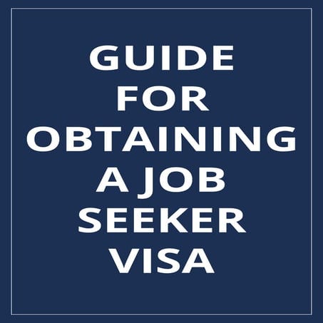 GUIDE FOR OBTAINING A JOB SEEKER VISA.pdf