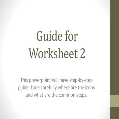 Guide for worksheet 2 | PPTX