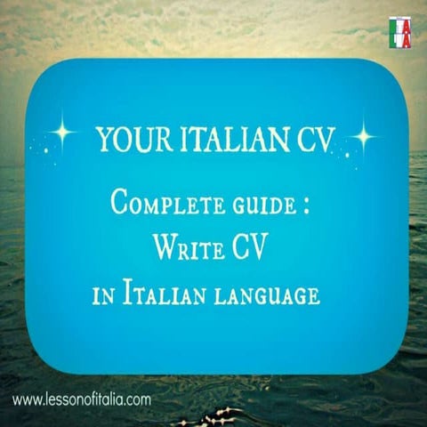 COMPLETE GUIDE : Your Italian CV | PPTX | Resume Writing and Advice ...