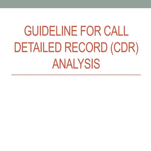 Guideline for Call Data Record Analysis by Raghu Khimani | PPTX