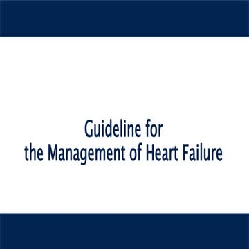Guideline for the Management of Heart Failure.pptx