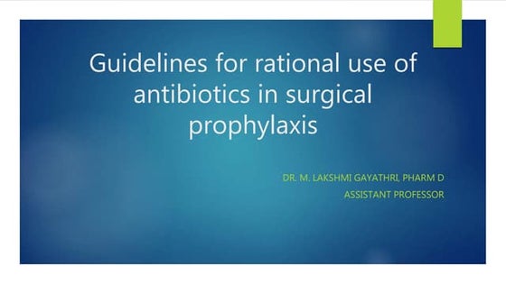 Prophylaxis and empirical uses of antibiotics | PPTX