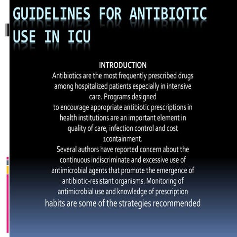 Guidelines for antibiotic use in icu | PPTX