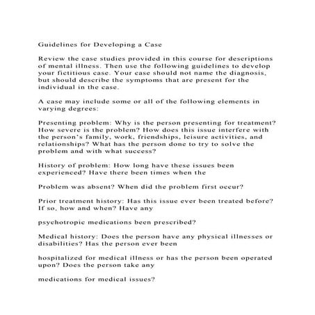 Guidelines for Developing a CaseReview the case studies provid.docx