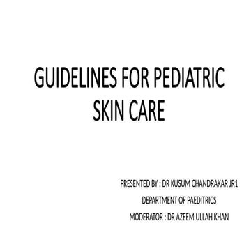 guidelines for pediatric skin caAre.pptx