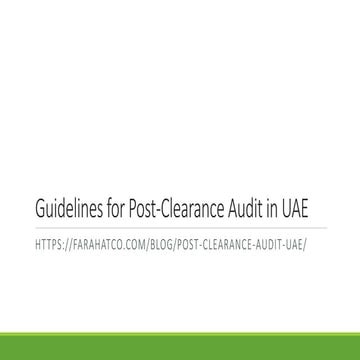 Guidelines for post clearance audit in uae | PPTX