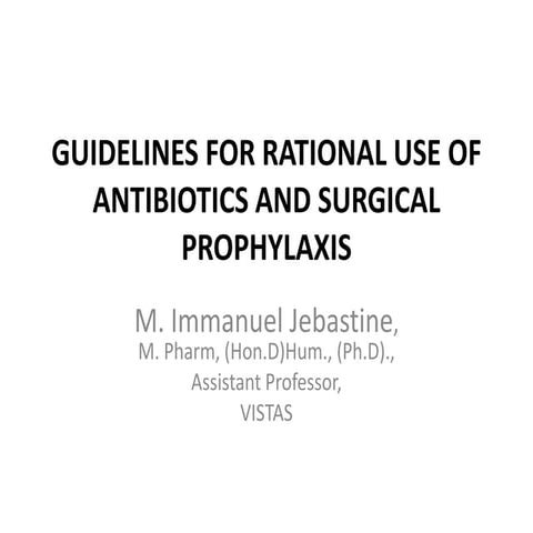 GUIDELINES FOR RATIONAL USE OF ANTIBIOTICS AND SURGICAL.pptx