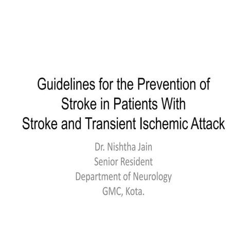 Guidelines for the prevention of stroke in patients with stroke and ...