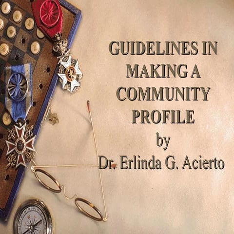 GUIDELINES IN MAKING A COMMUNITY PROFILE.ppt