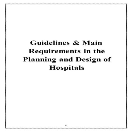Guidelines & main requirements in the planning and design of hospitals ...
