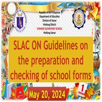 Guidelines on the preparation and checking of school forms.pptx