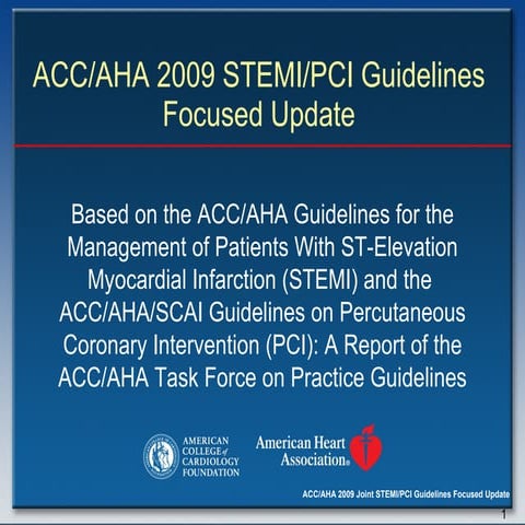 ACC/AHA 2009 Guidelines for STEMI & PCI | PPTX